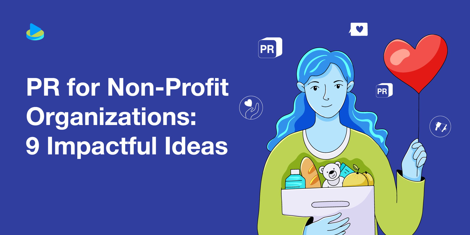 PR for Non-Profit Organizations: 9 Impactful Ideas