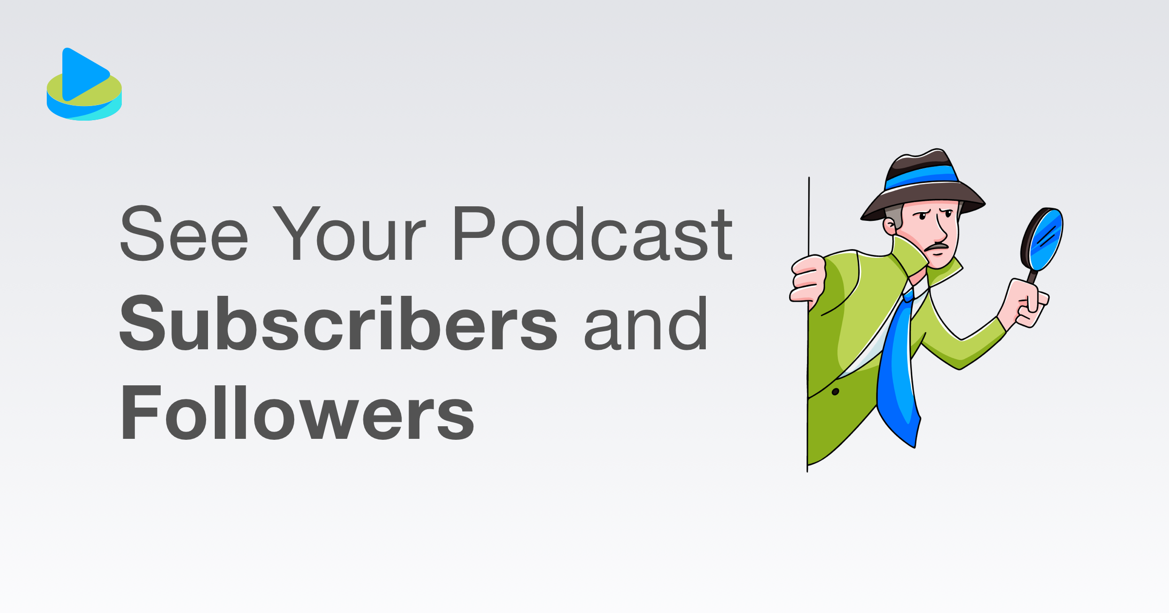 See how many subscribers and followers a podcast has in every app ...